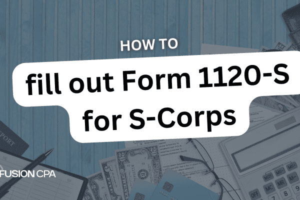 Form 1120s Instructions: A How to Guide for S Corporations
